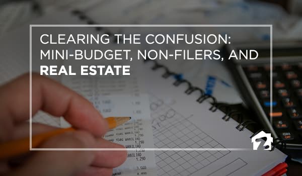 Clearing the confusion: Mini-budget, non-filers, and real estate