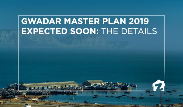 Gwadar Master Plan 2019 expected soon: the details